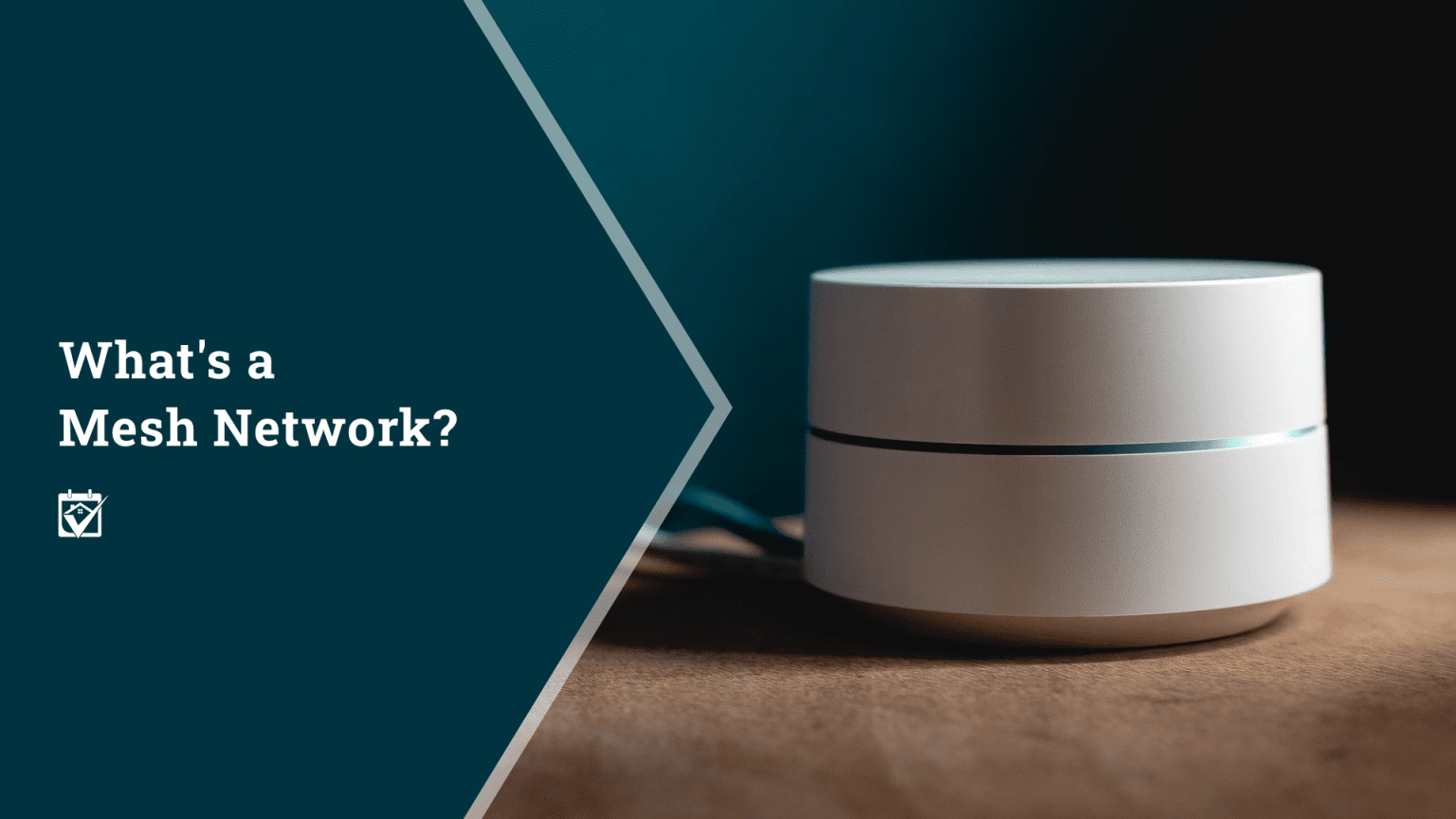 What’s a Mesh Network? - The Branson Home Team